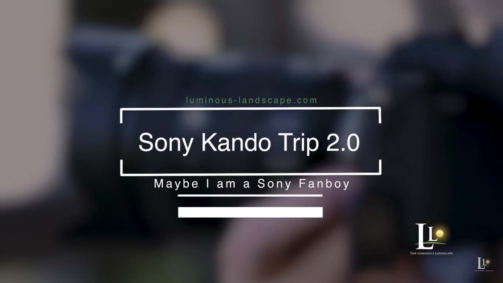 Luminous Landscape Turns Sony Fanboy Site? - Sony Addict
